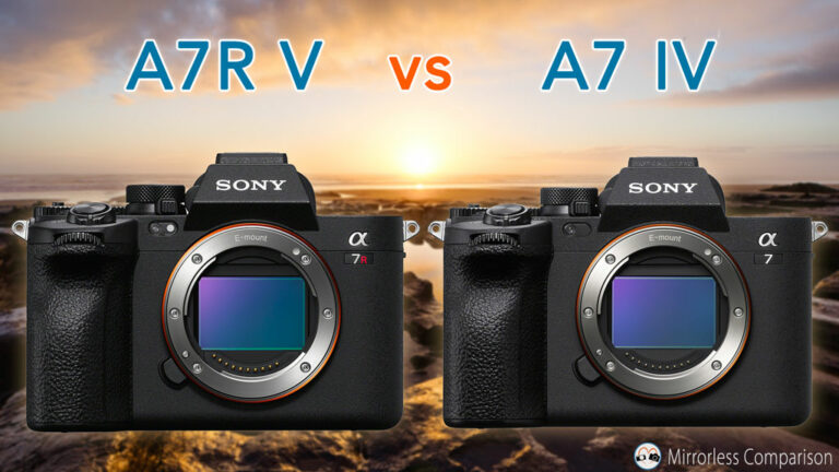 Sony A7R V vs A7 IV - The 10 Main Differences (Extended) - Mirrorless ...